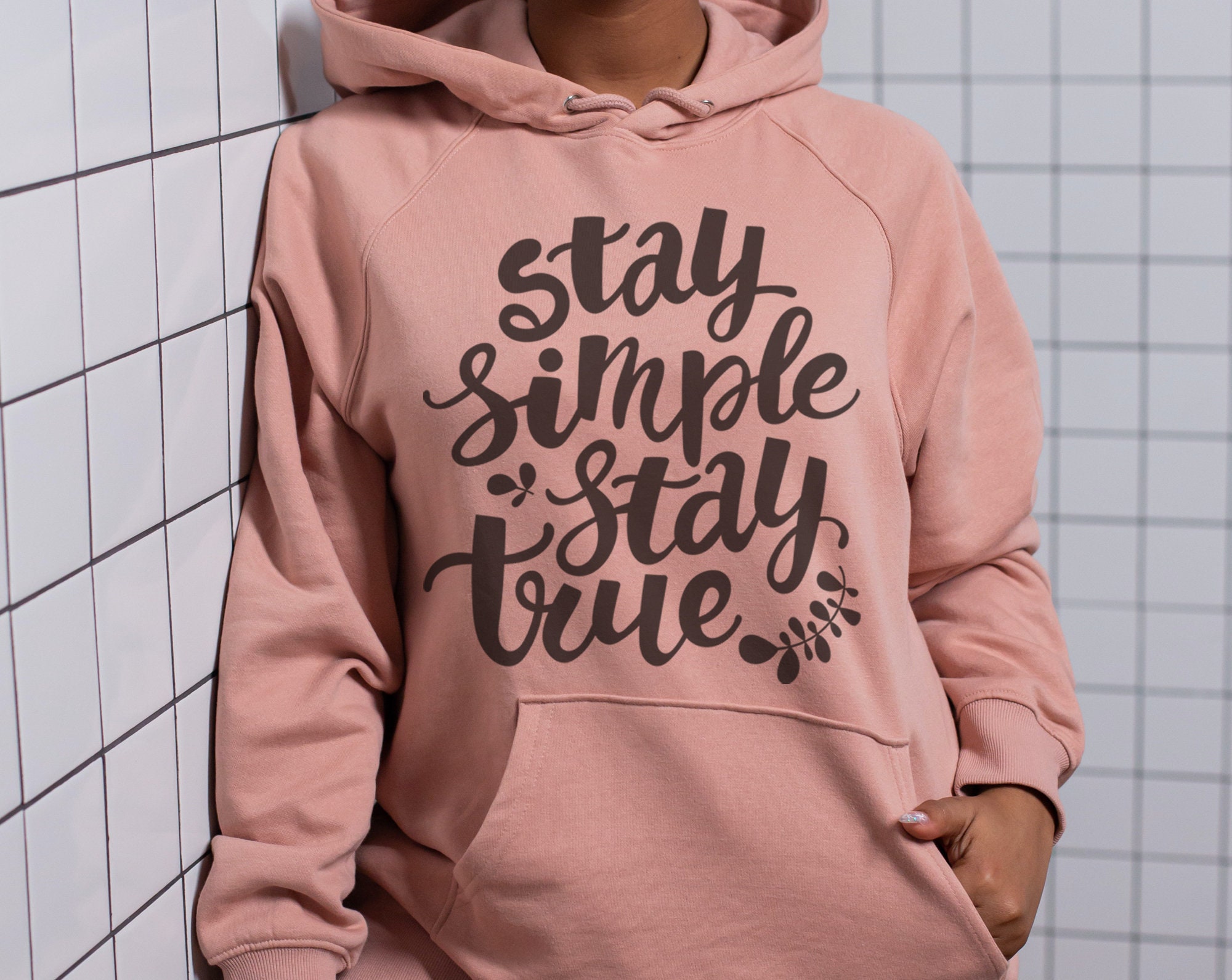 Stay Simple Stay True, SVG Cut File for Cricut, Stay Simple Stay True ...