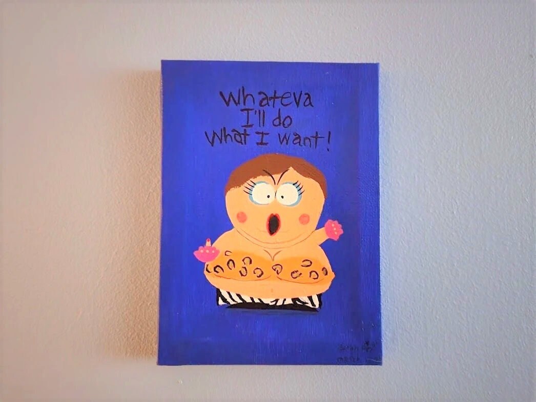 Cartman Whatever I Do What I Want