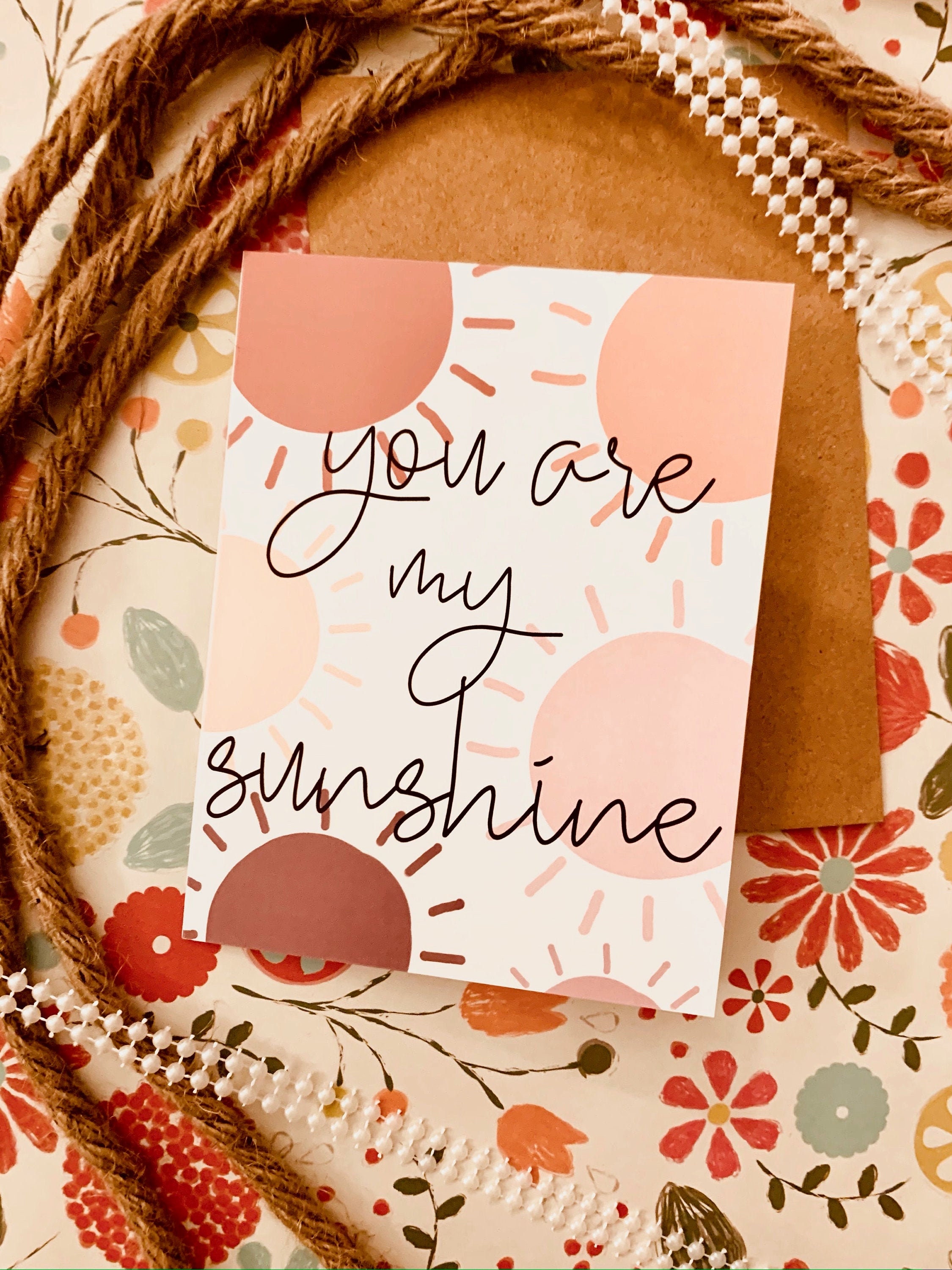 General Card You Are My Sunshine Greeting Card Just Because Pen Pals ...