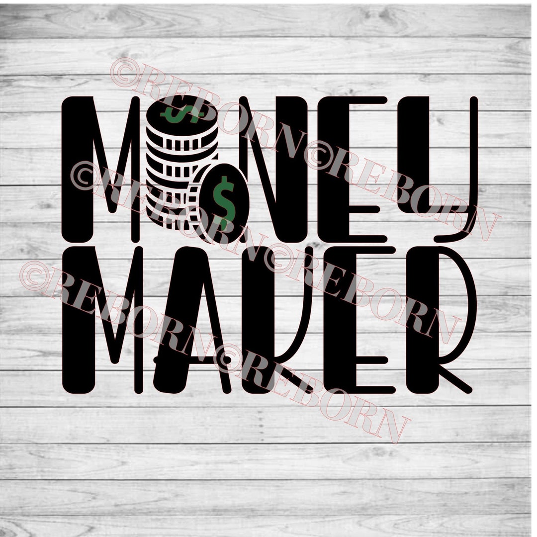 Money Maker SVG, PNG, JPEG - Etsy