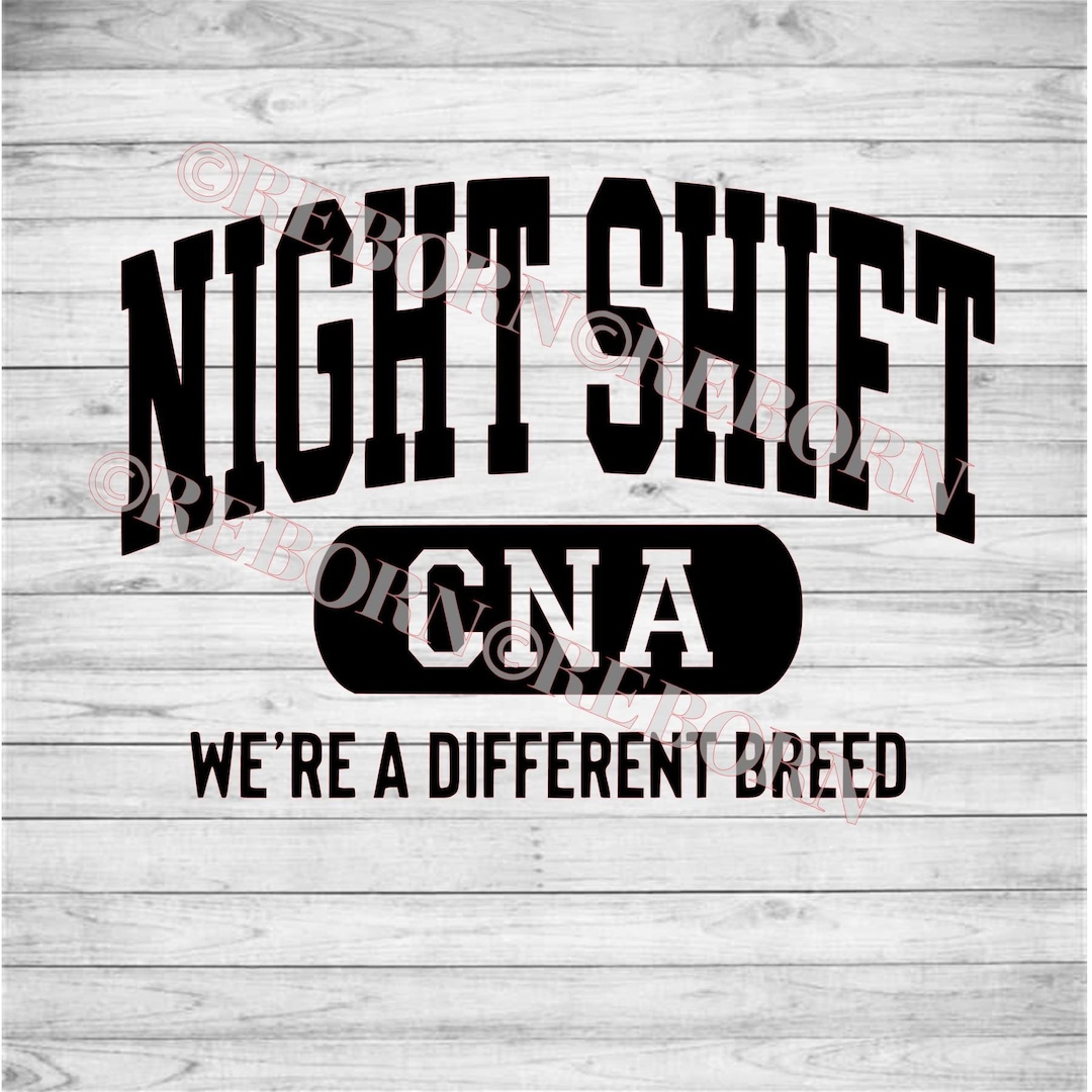 Night Shift CNA Svg Png Jpeg - Etsy