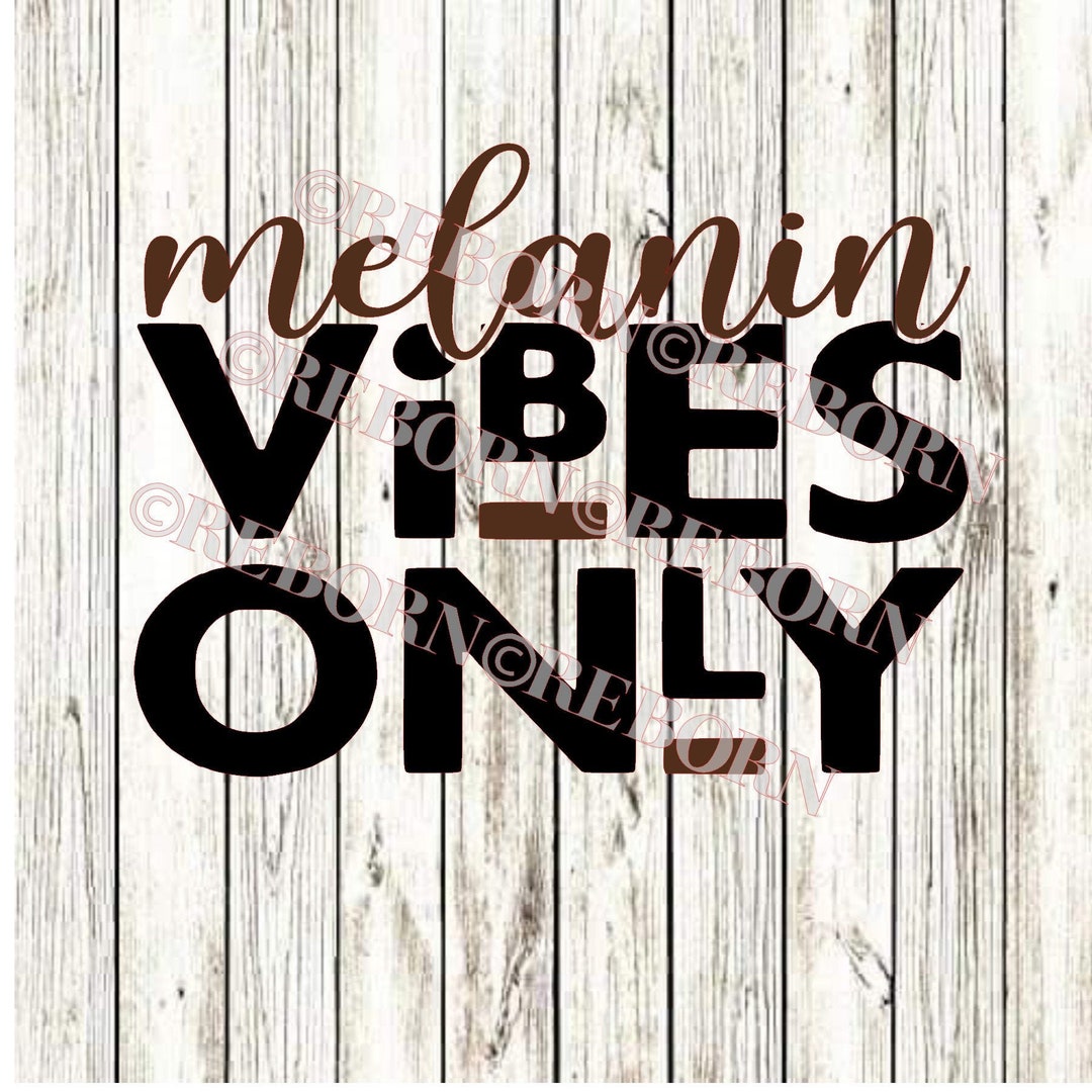 Melanin Vibes SVG, PNG, JPEG - Etsy
