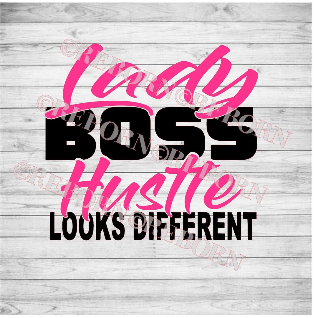 Lady Boss Hustle Looks Different SVG, PNG, JPEG - Etsy