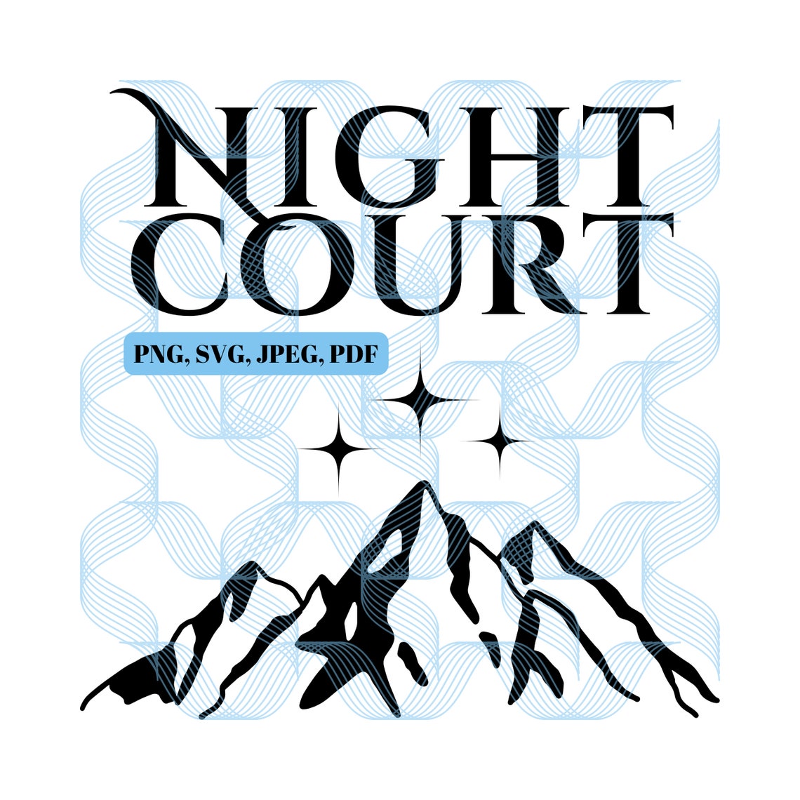 Night Court, Svg, Png, Jpeg, Pdf, Instant Download, Printable, ACOTAR ...
