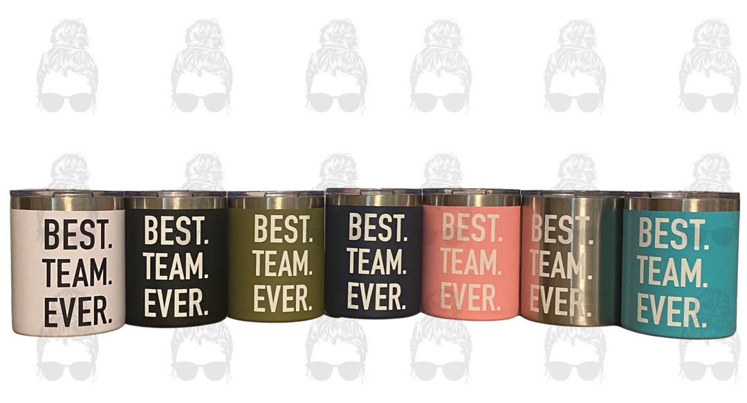 Best Team Ever Cups| Coworker Gifts| Team Gifts| Branded Cups| Employee ...