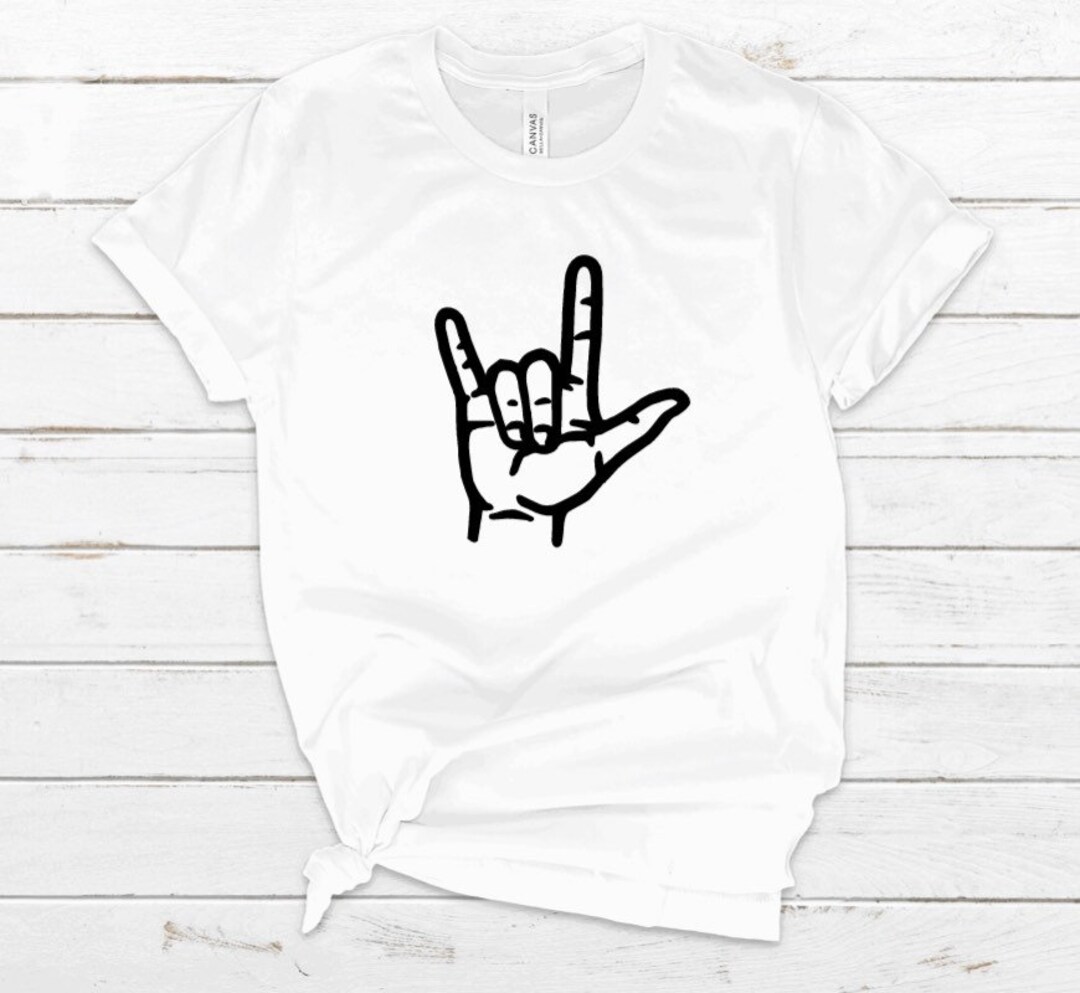 I Love You Sign Graphic Teesign Language I Love You Sign Language Shirt ...
