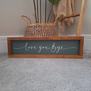 Love You,bye Farmhouse Style Modern Sign Rustic Present gift UK Quote ...