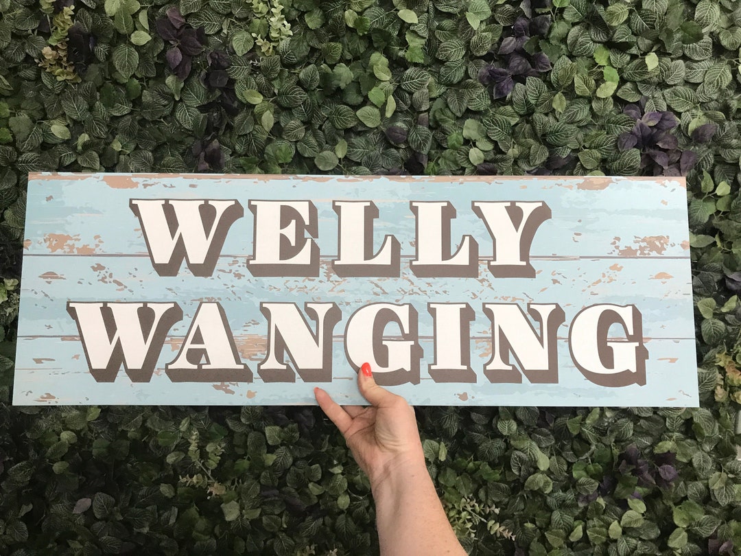 Welly Wanging Sign - Etsy