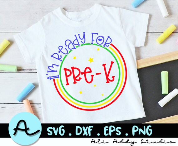 I'm Ready for Pre-k Cut File Pre-k T-shirt Design First - Etsy