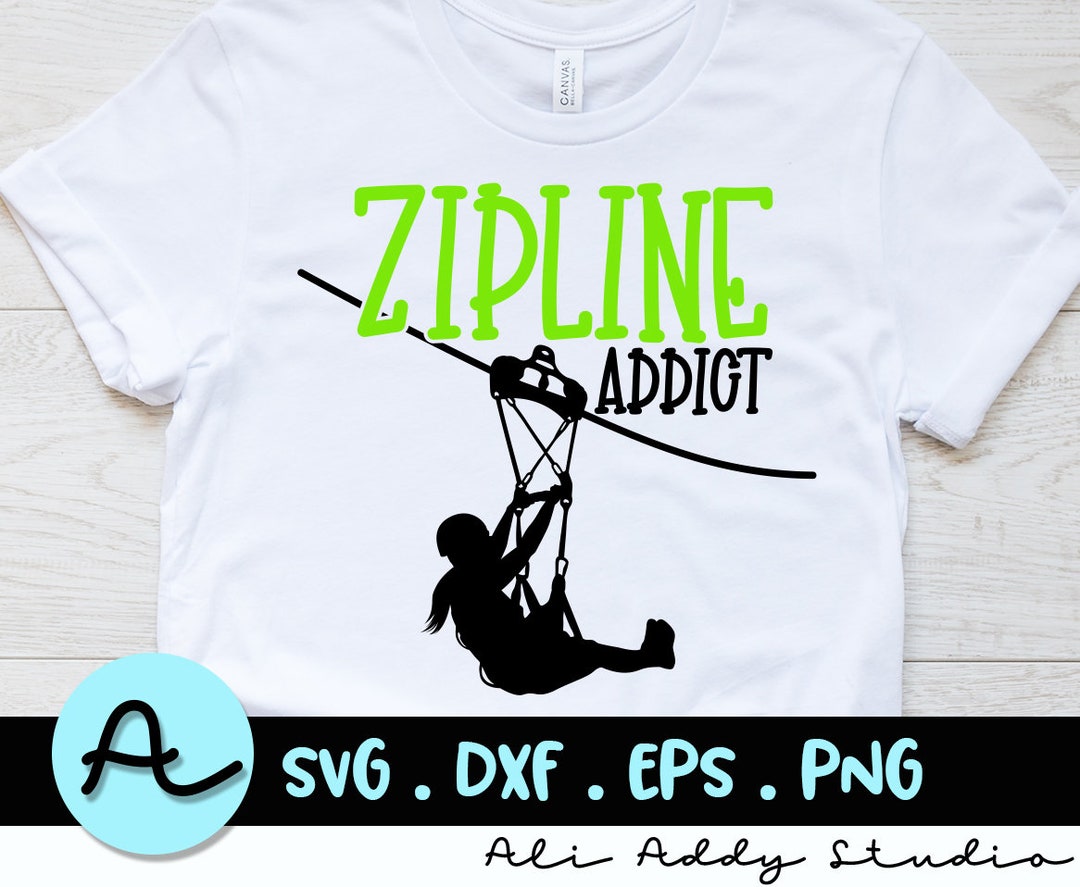 Zipline Addict SVG, Zipline Cutting Files, Sport, Adventure, Cricut ...