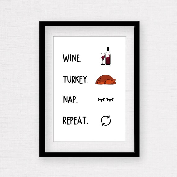 Wine Turkey Nap Repeat Printable Wall Art Thanksgiving Wall | Etsy