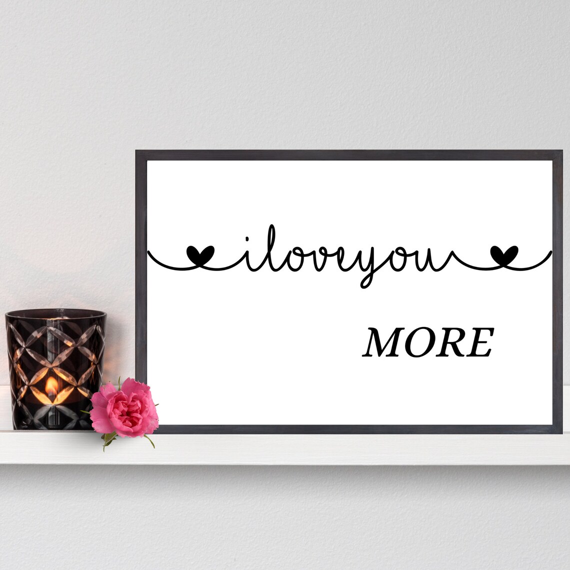 I Love You More Romantic Printable, Valentine's Gift, Wedding Day Gift ...