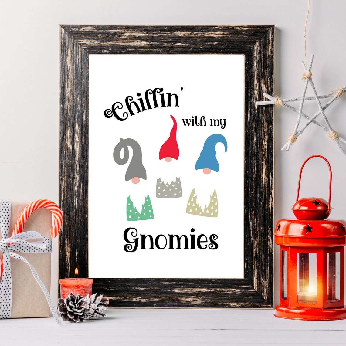 Chillin' With My Gnomies Christmas Printable. Delightful Christmas Wall ...