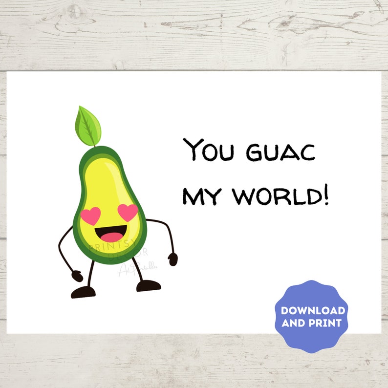 You Guac My World Printable Valentine's Card, Anniversary Card, Funny ...