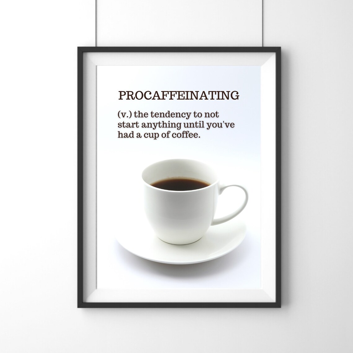 Procaffeinating Printable Wall Art Coffee Wall Decor or | Etsy