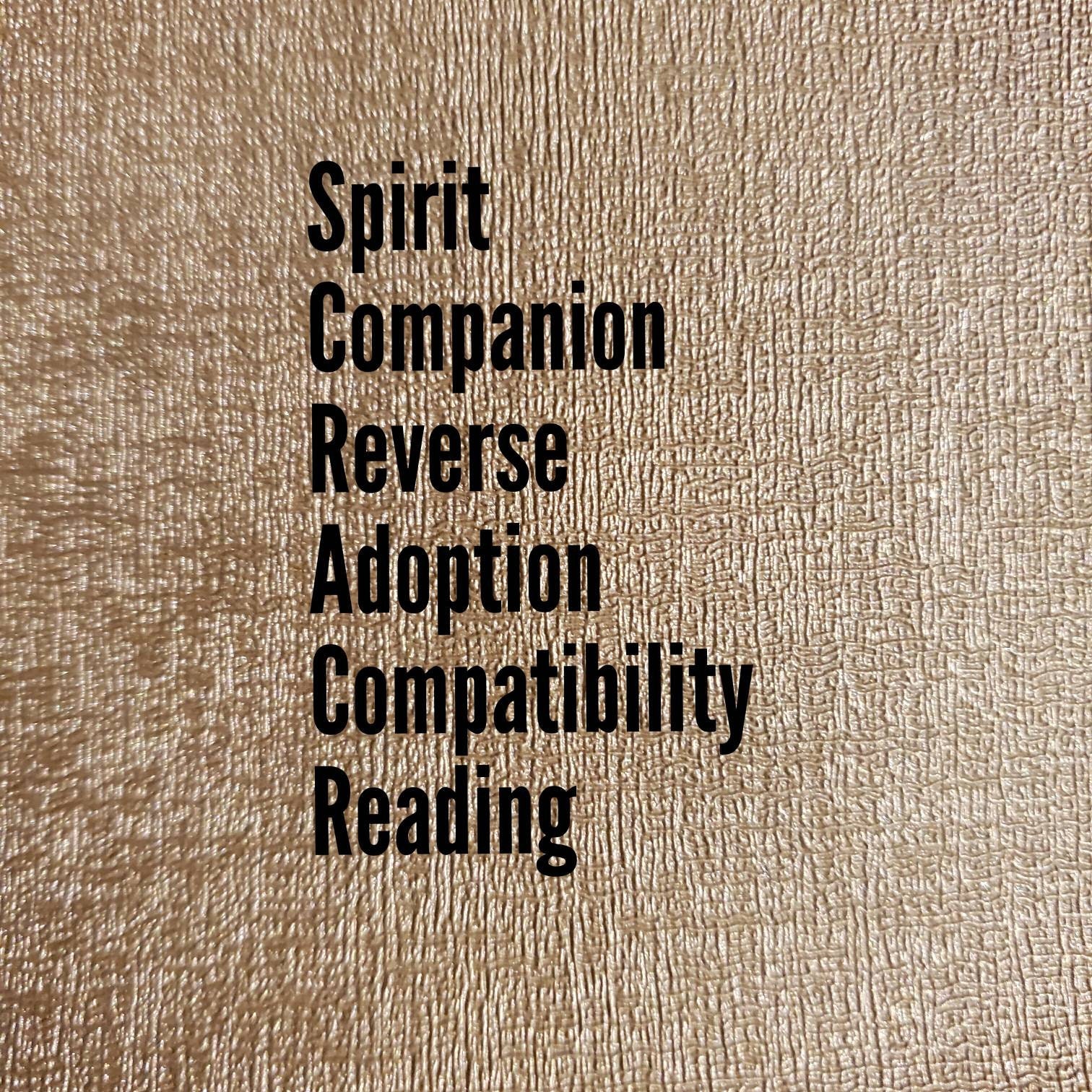 Spirit Companion Reverse Adoption Compatibility Reading - Etsy