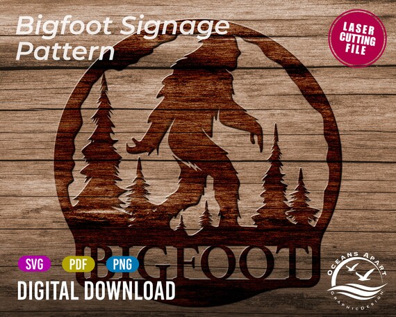 Bigfoot Sign Digital Download Glowforge Cut File Laser - Etsy