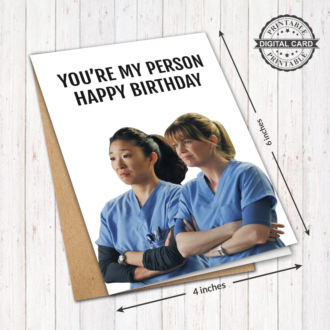 Grey's Anatomy Birthday Card, Happy Birthday You're My Person Card ...