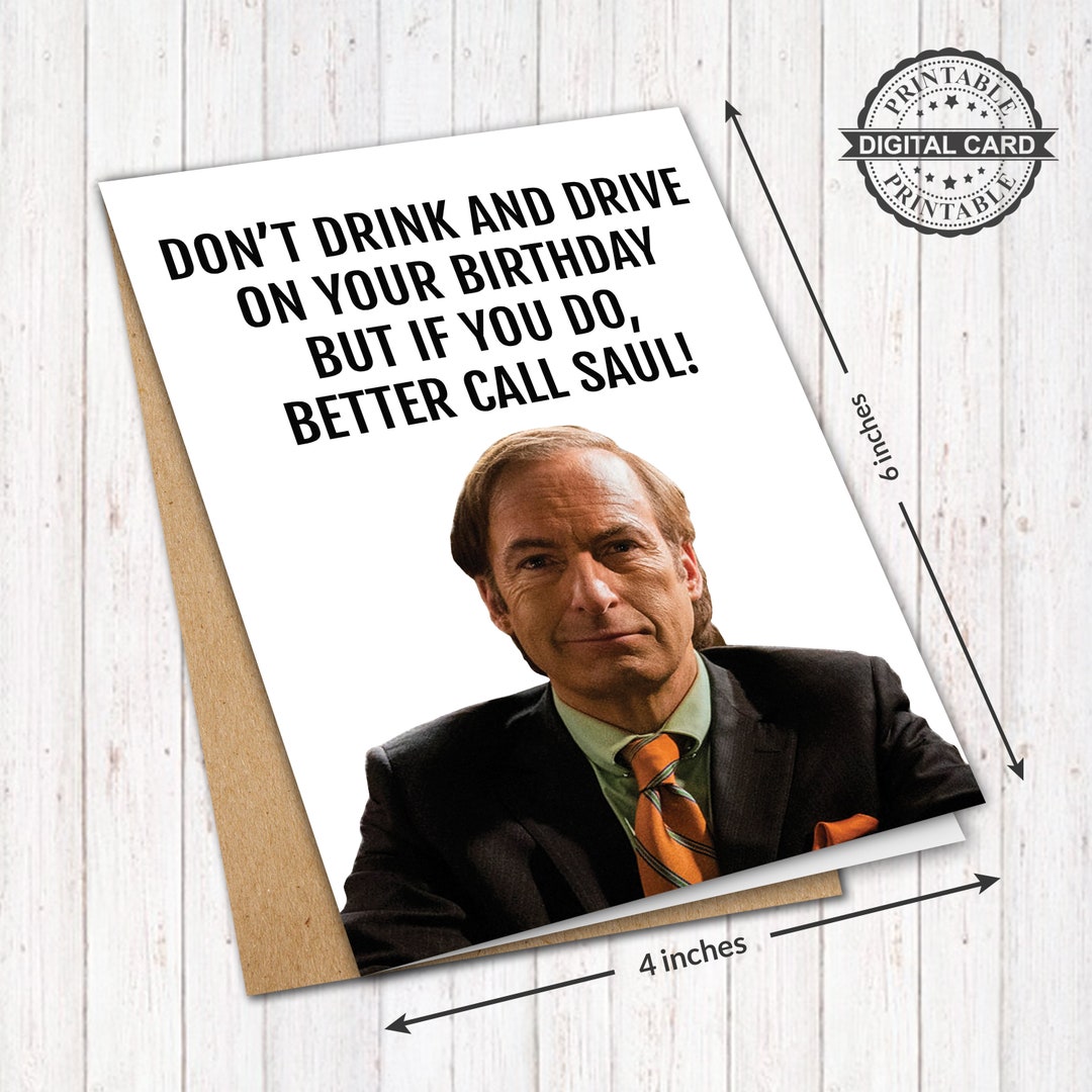 Better Call Saul Birthday Card, Saul Goodman Card Print, PDF 4x6 ...