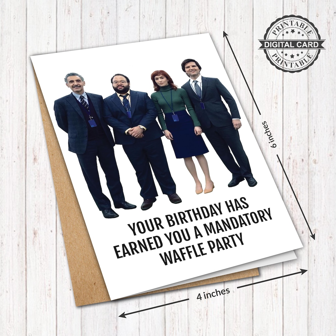 Severance Birthday Card, Your Birthday Has Earned You A Mandatory ...