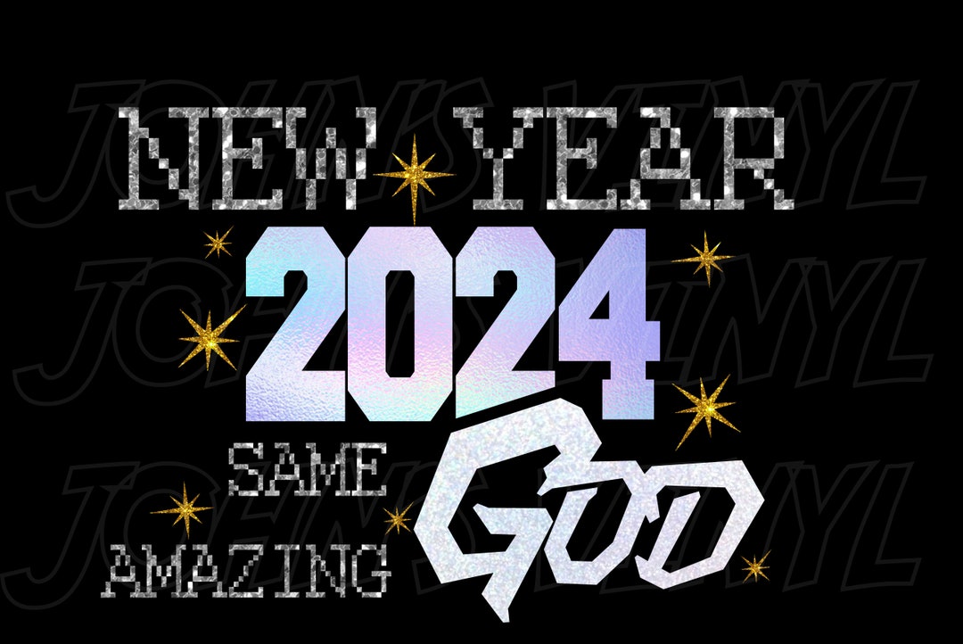 New Year 2024 Same Amazing God PNG Simple New Year Png New Years ...