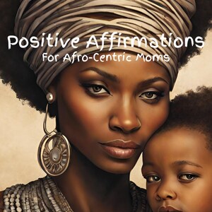 12 Affirming Quotes for Melanated Moms Limited Edition, Digital ...