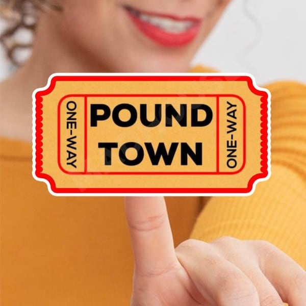 Ticket to Pound Town Sticker - Etsy