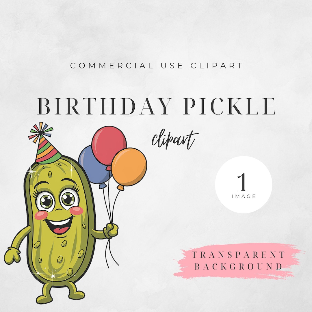 Cheerful Birthday Pickle Clipart - High Resolution, 300 DPI ...