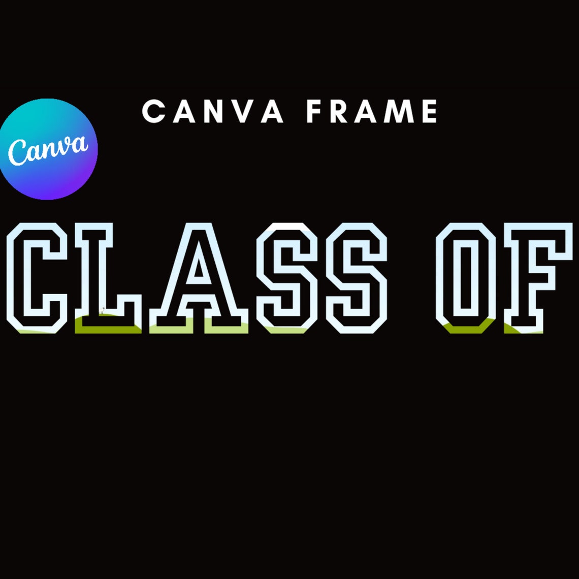 Class of Canva Frame, 2023 Graduation, Graduation Template, Drag and ...
