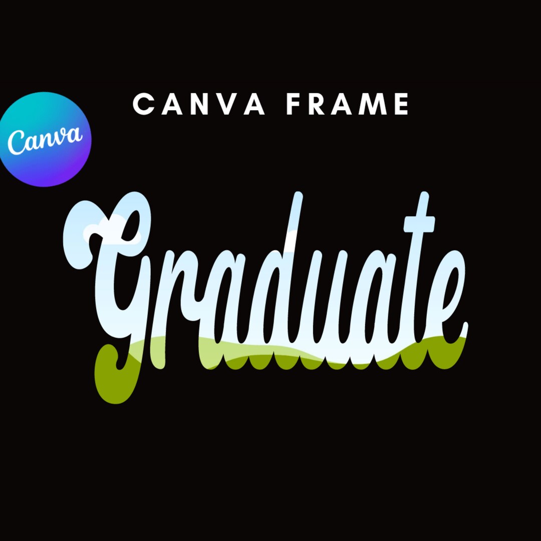 Graduate Canva Frame, Graduation Template, Drag and Drop Photo Canva ...