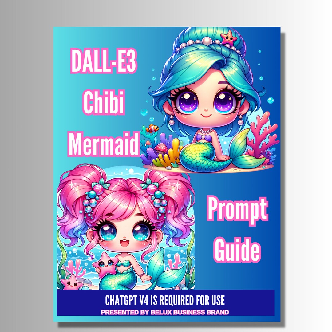 DALL-E3 Prompt Guide, Chatgpt, DALL-E 3 Chibi Mermaid, Chibi Prompt ...