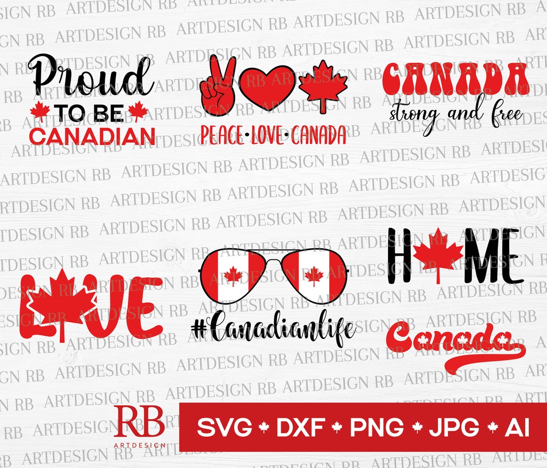 Canada Day Svg Bundle, Canadian Life Svg/png/dxf/jpg/ai Files for ...