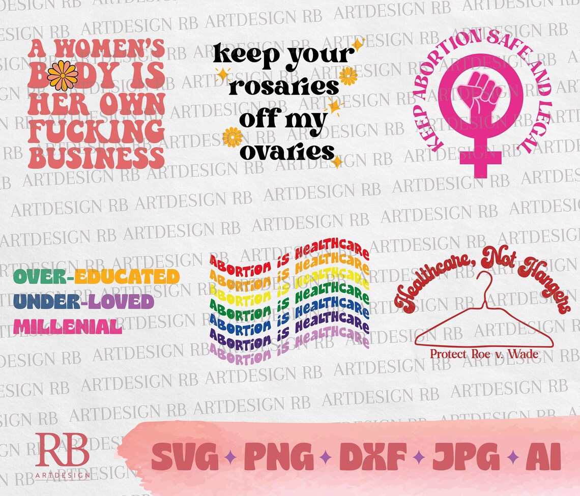 Reproductive Rights Svg/png/dxf/jpg/ai Files Healthcare Not - Etsy