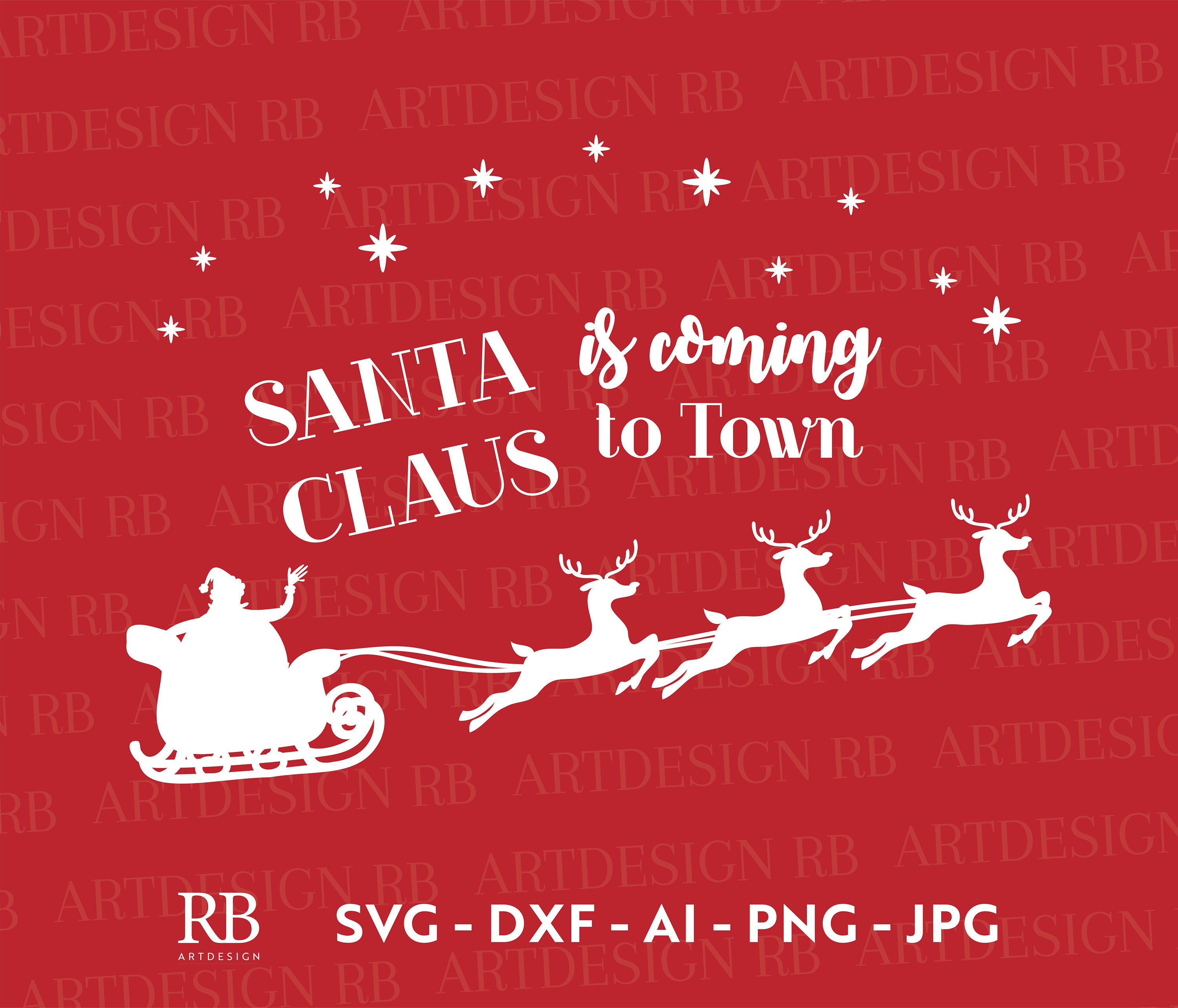 Santa Claus is Coming to Town Svg/dxf/png/jpeg/ai Merry - Etsy