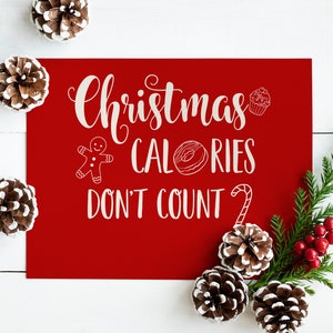 Christmas Calories Don't Count Svg Svg/png/dxf/jpeg/ai - Etsy