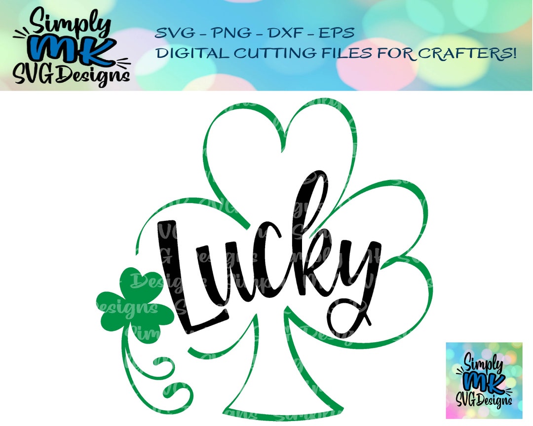 Lucky Shamrock SVG - St Patrick's Day Svg - St Patricks Day Tshirt Png ...