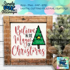 Believe in the Magic of Christmas Svg - Sliced - Layered - Christmas ...