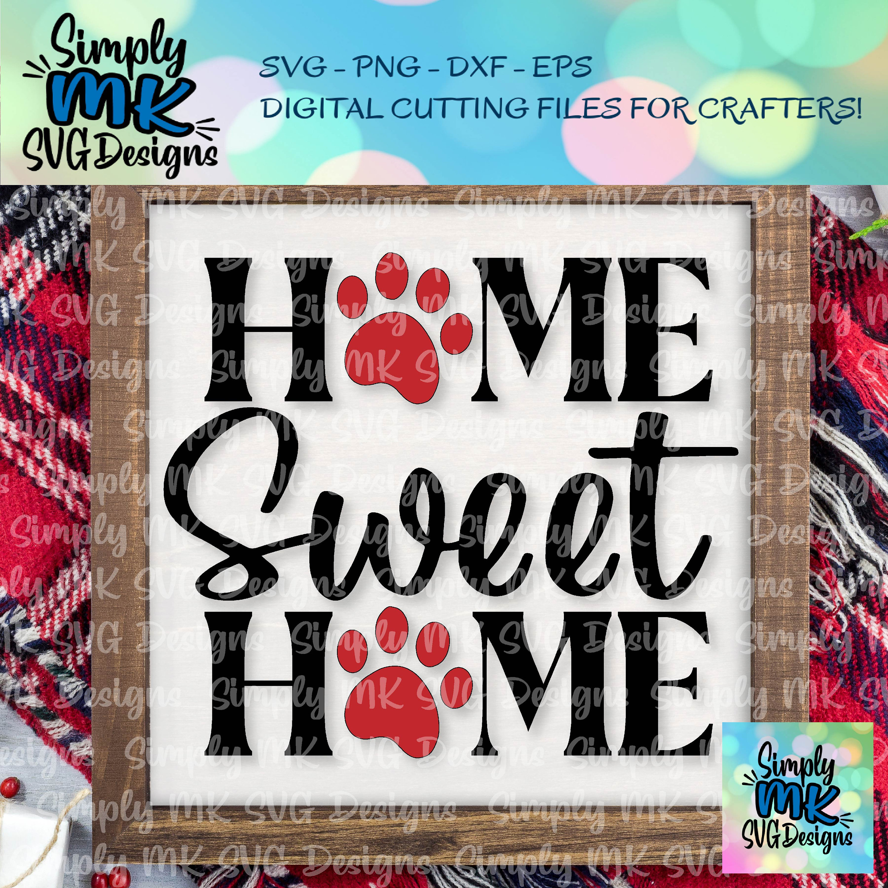Home Sweet Home - Paws - Svg - Eps - Dxf - Png - Home Cutting File ...