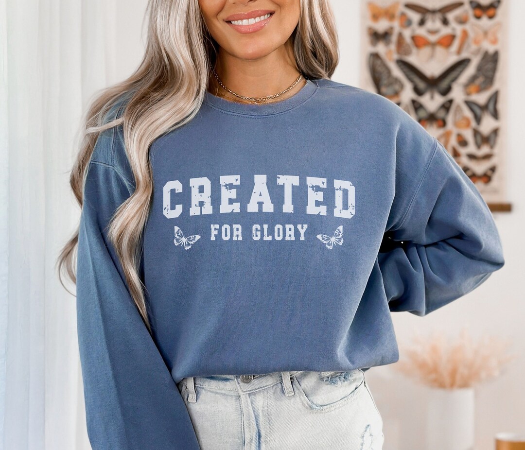 Created for Glory Christian Sweatshirts, Religious Apparel, God ...