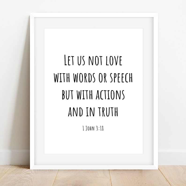 1 John 3:18 Print, Love With Actions and in Truth, Bible Verse ...