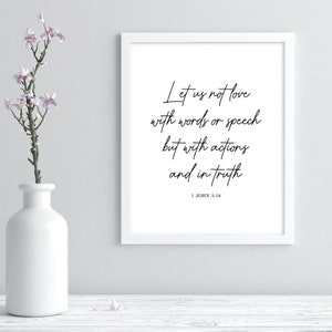 1 John 3:18 Print, Love With Actions and in Truth, Bible Verse ...