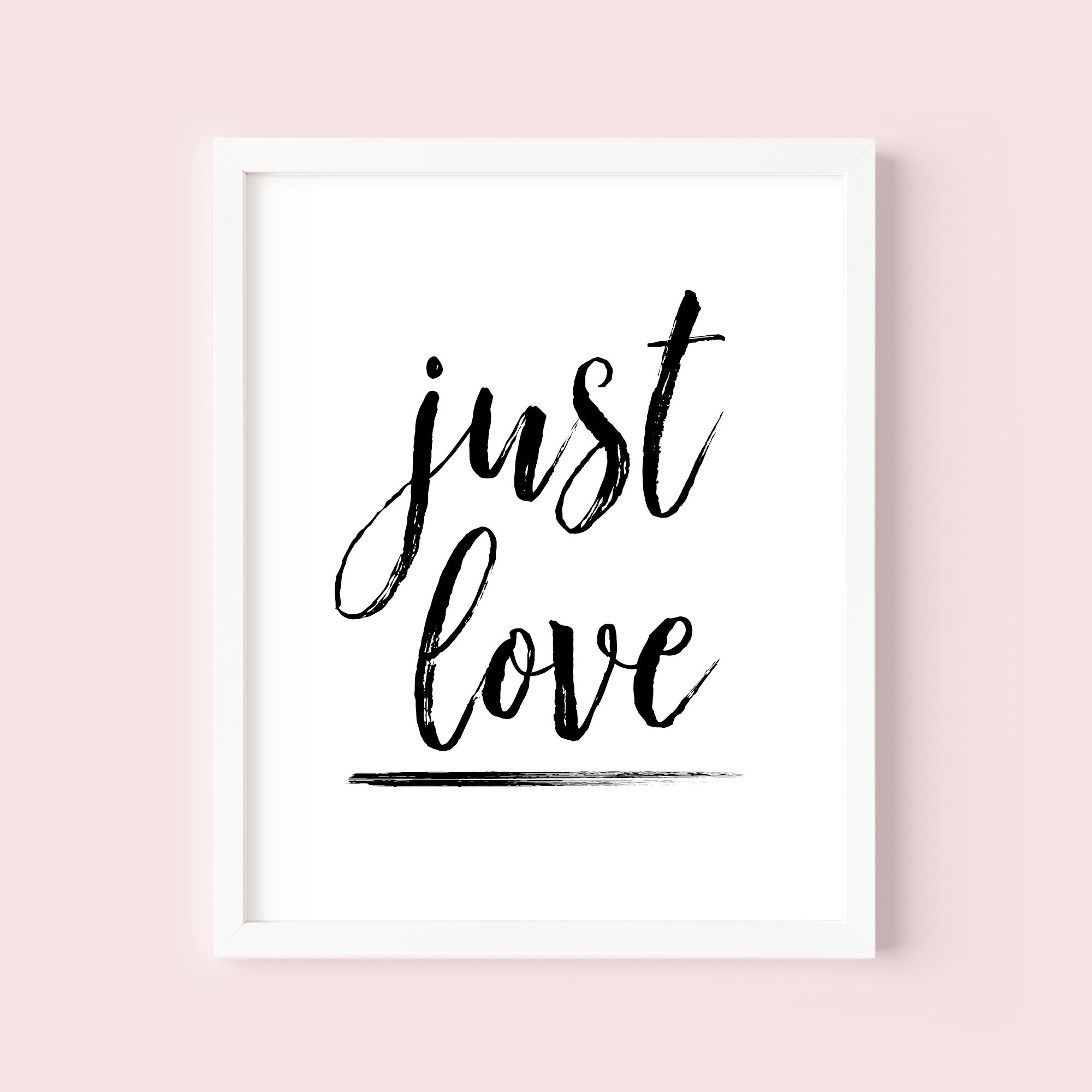 Just Love Printable, Just Love Wall Art, Inspirational Wall Art ...