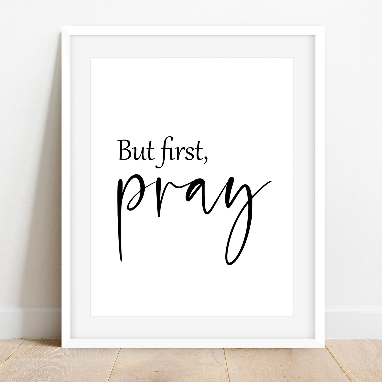 But First Pray, Printable Wall Art, Inspirational Quote, Christian Wall ...