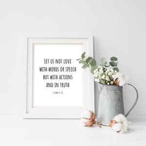 1 John 3:18 Print, Love With Actions and in Truth, Bible Verse ...