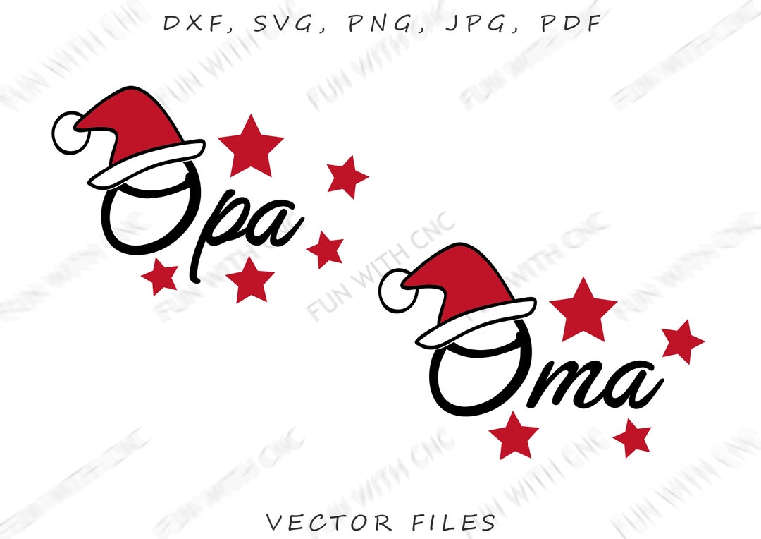 Oma Und Opa Svg Files Oma Und Opa With Santa Hat and - Etsy