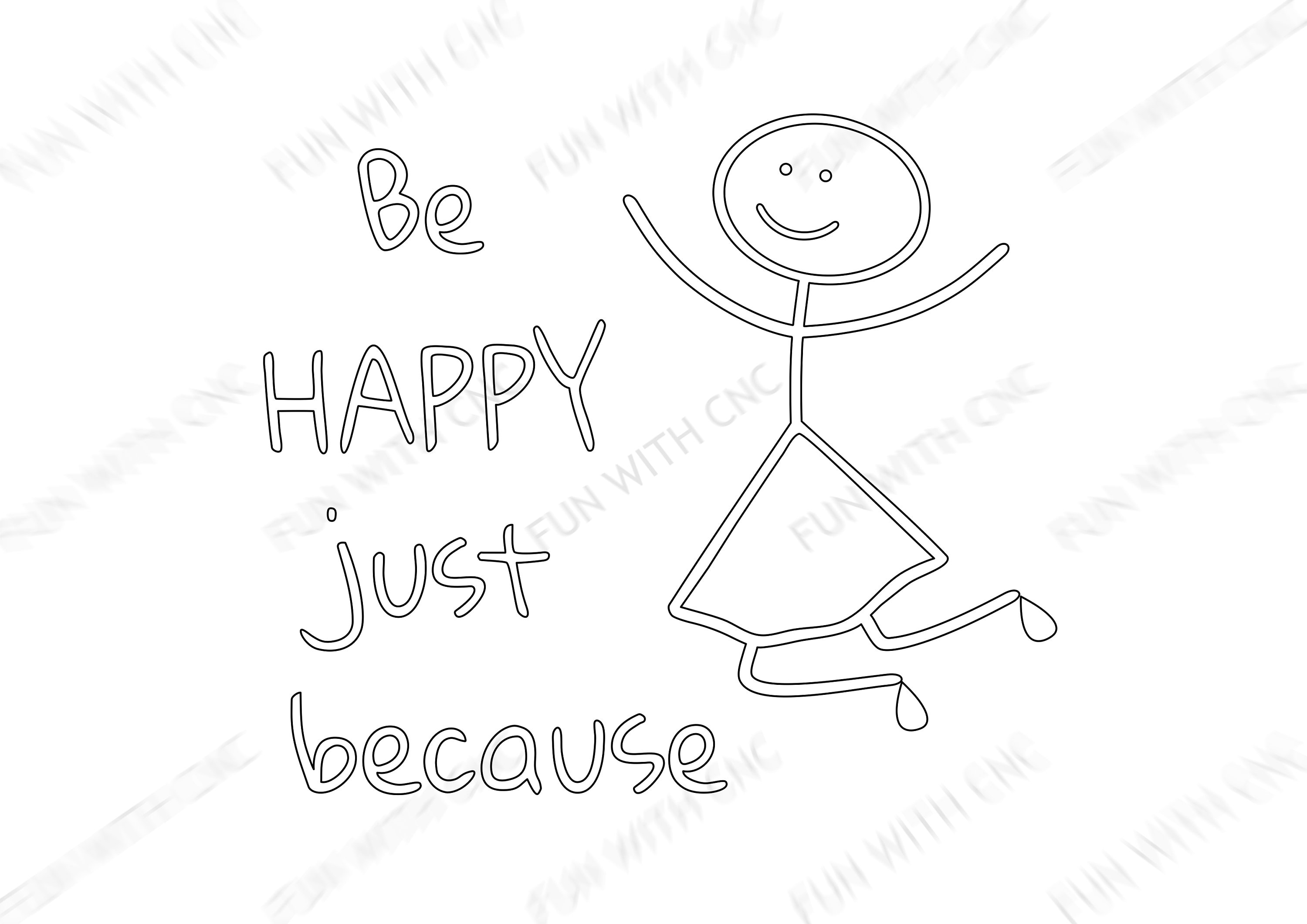 Be Happy Just Because, Stick Figure Girl, Digital Files for Your Diy ...