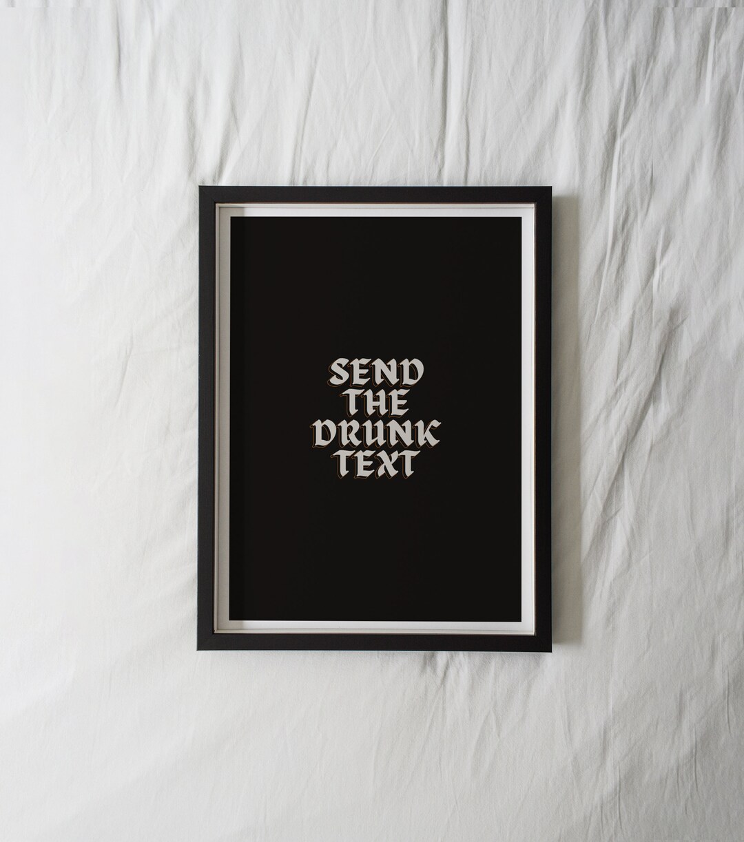 Send the Drunk Text Digital Print Gothic Typography Printable Wall Art ...