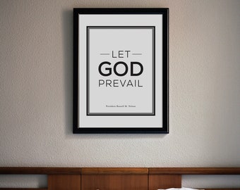 Let God Prevail LDS Art Printable Quote by Russel M Nelson - Etsy