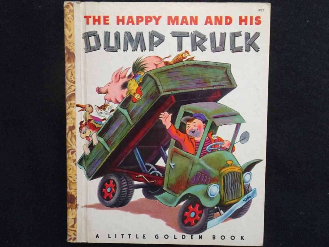 The Happy Man and His Dump Truck- 1st Edition Little Golden Book From ...