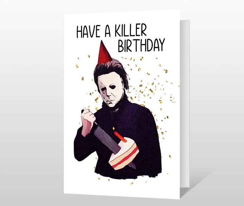 Have A Killer Birthday Horror A6 Card Michael Myers Birthday - Etsy
